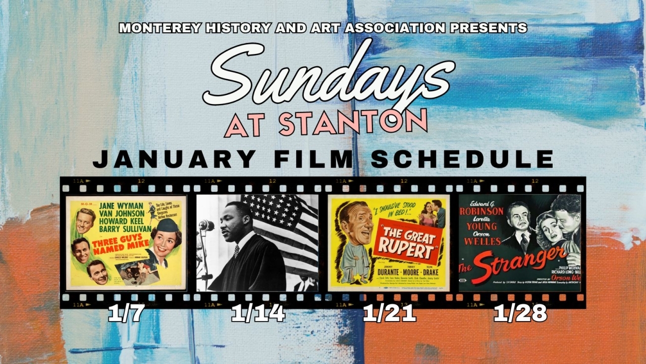 Sundays at Stanton: a Classic Film Event | Old Monterey