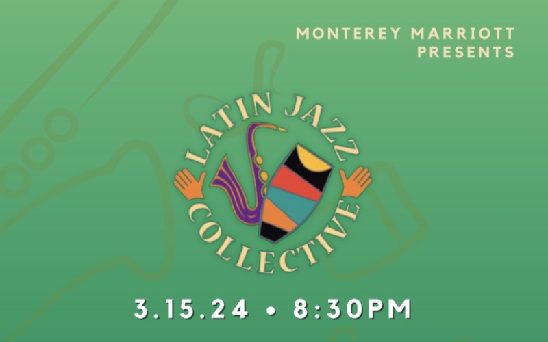 Latin Jazz Collective at Characters Bar, Marriott Hotel | Old Monterey