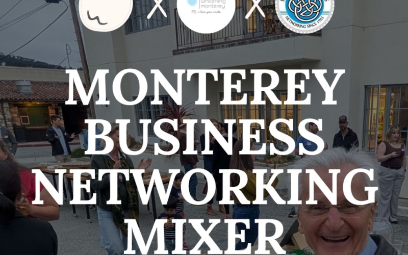 Monterey Business Networking Mixer | Old Monterey
