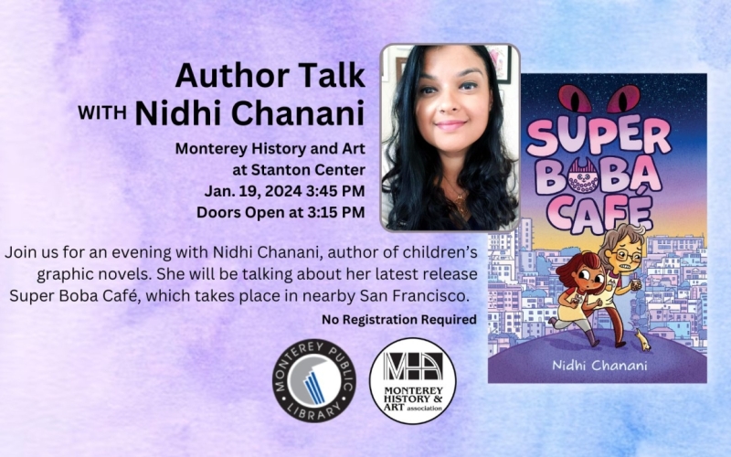 Author Talk with Nidhi Chanani at Stanton Center | Old Monterey